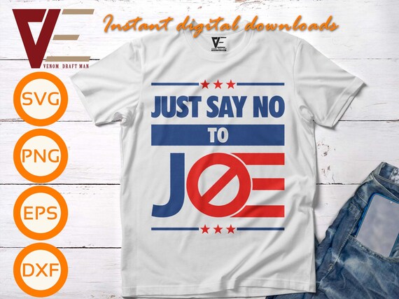 Just Say No to Joe Svg Let's Go Brandon Svg Funny - Etsy