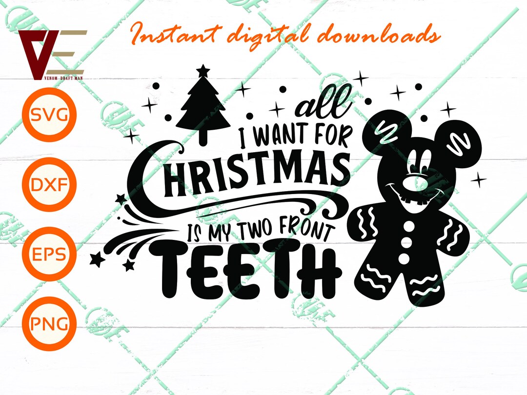 All I Want for Christmas is My Two Front Teeth Svg, Christmas ...