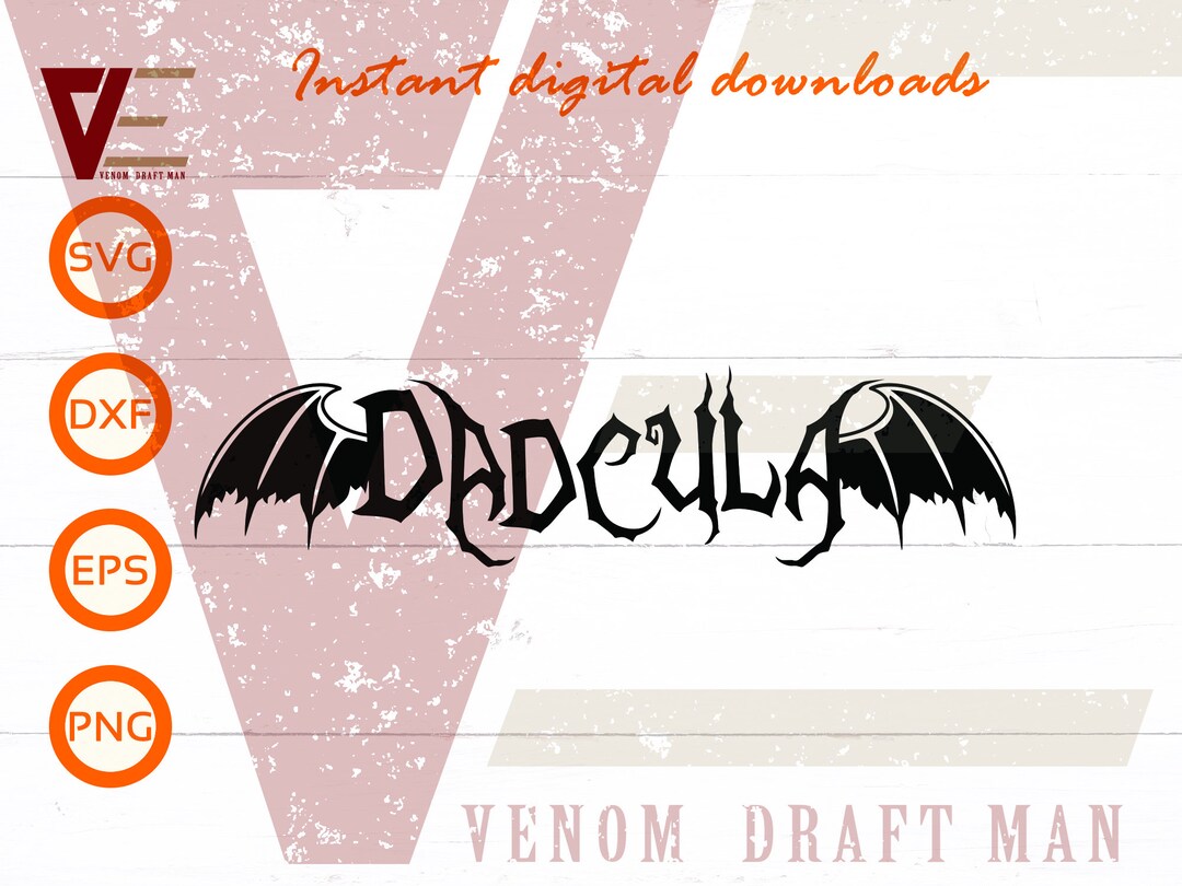 Dadcula Svg, Funny Dracula Halloween Svg Files for Cricut, Silhouette ...