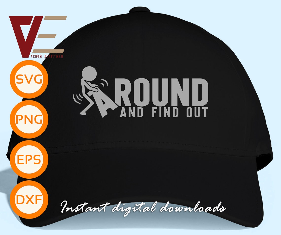 Fck Around and Find Out Svg F.A.F.O. Svg Adult Humor Svg - Etsy