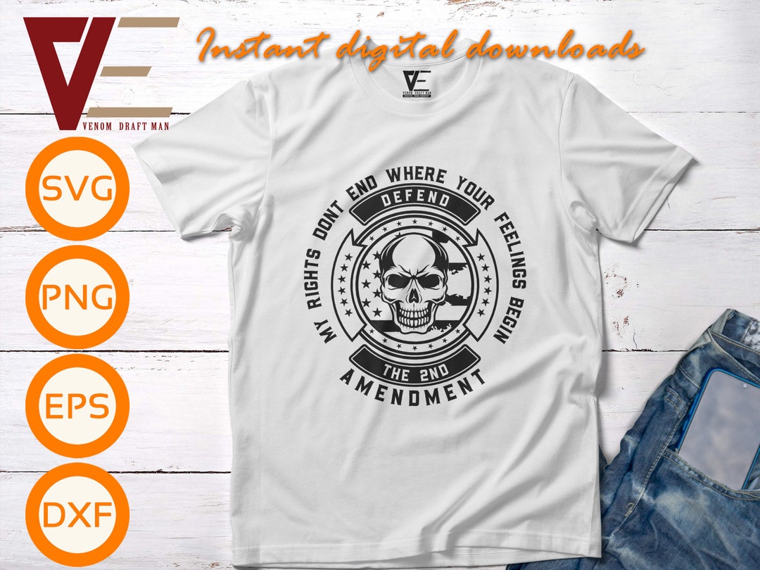 My Rights Don't End Where Your Feelings Begin 2nd Amendment SVG, Second ...