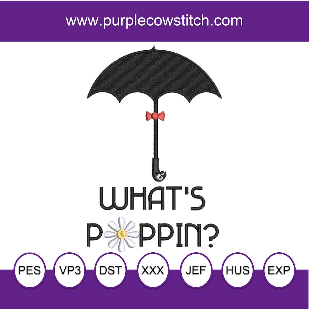 Mary Poppins Inspired Machine Embroidery Design. What's Poppin? - Etsy