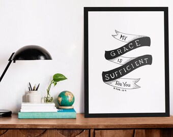 2 Corinthians 12:9 My Grace is Sufficient for You for My Power is Made ...