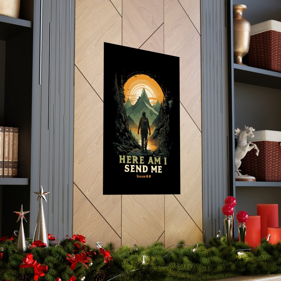 Here Am I Send Me Poster Isaiah 6:8 Bible Verse Missions Decor for Home ...