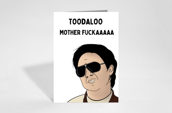 Leslie Chow Toodaloo Mother Fucker Card Hangover Goodbye - Etsy