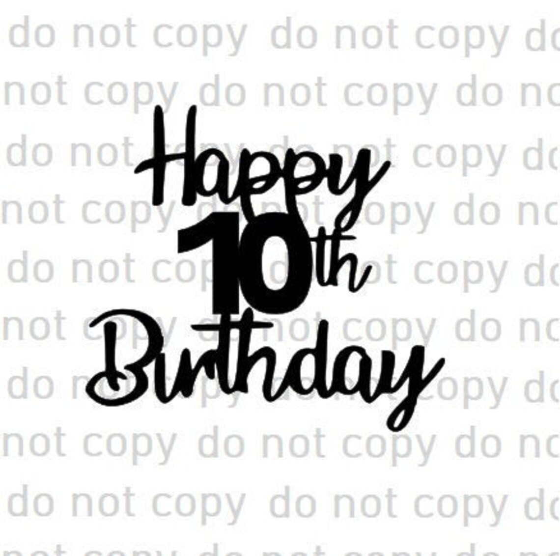 Happy 10th Birthday/ SVG File/ Cake Topper File/ Cake Topper SVG File ...