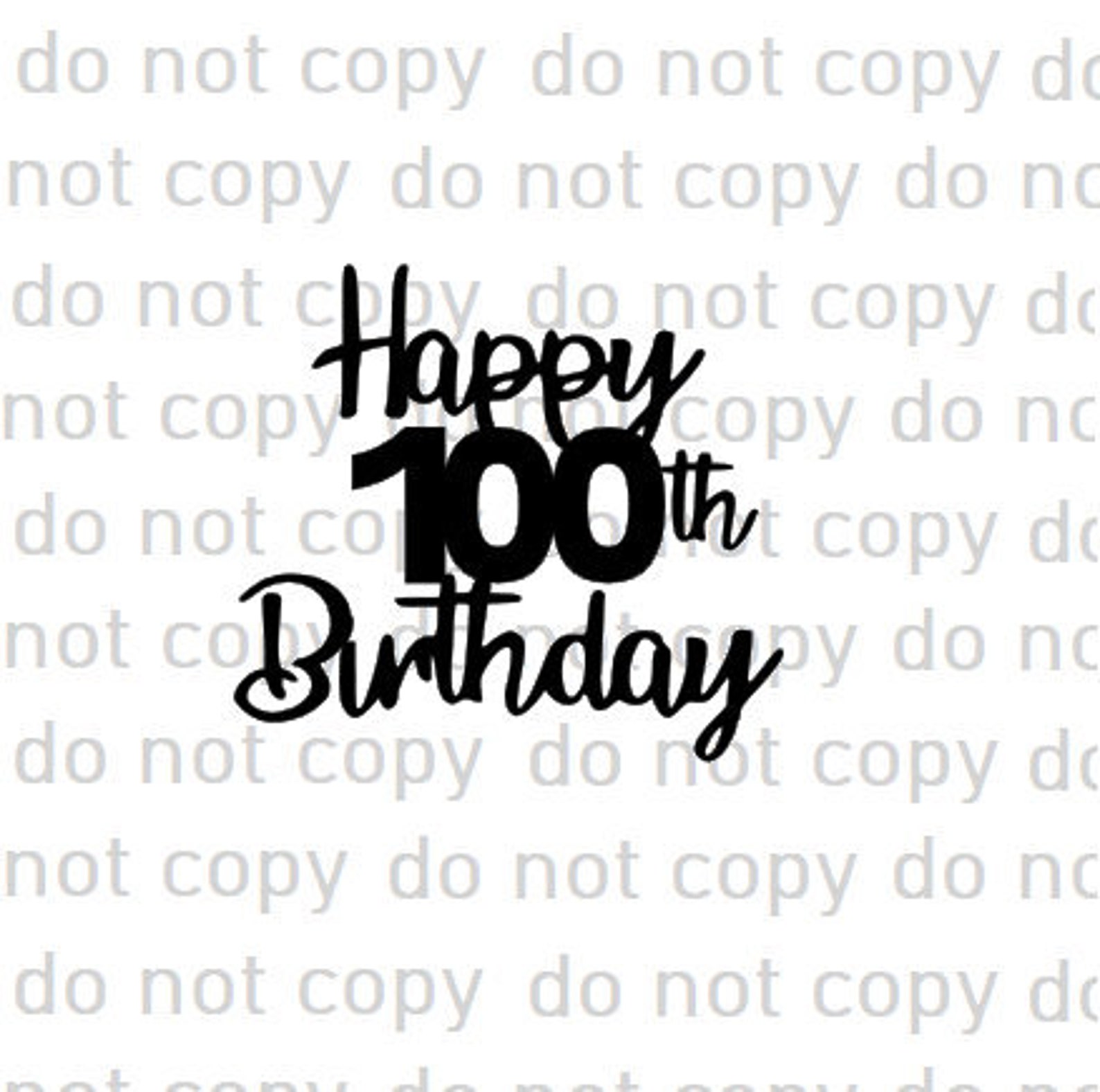 Happy 100th Birthday Svg File Cake Topper File Cake Topper Svg File