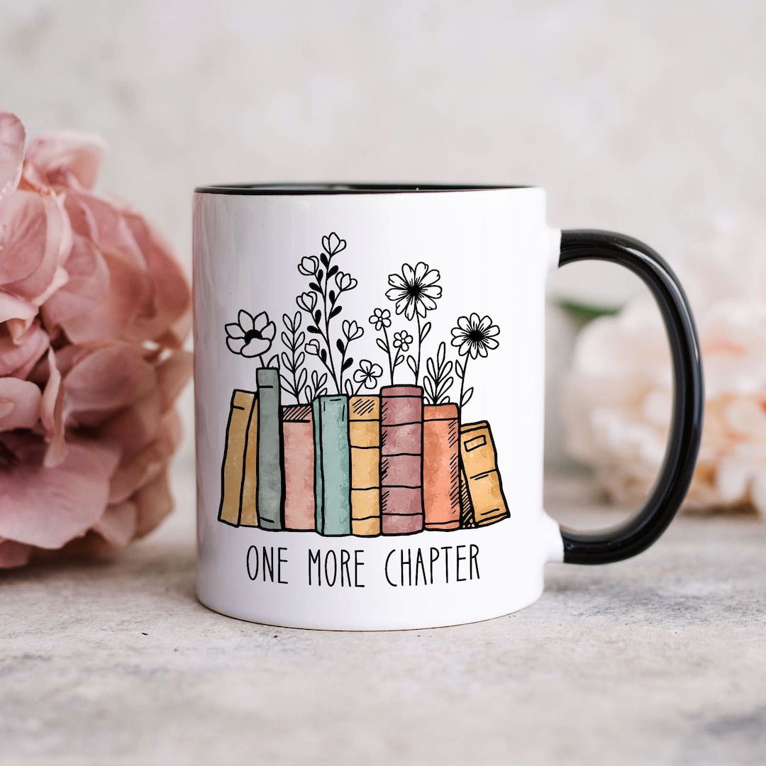 One More Chapter Mug, Gift for Book Lover, Floral Book Mug, Reading Mug ...