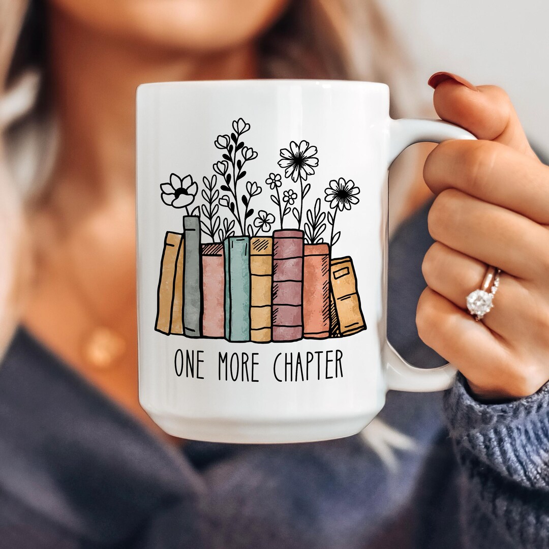 One More Chapter Mug, Gift for Book Lover, Floral Book Mug, Reading Mug ...