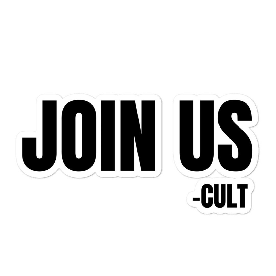 Join Us, Signed Cult Funny Text Only Graphic Cult & Inclusion Brain ...