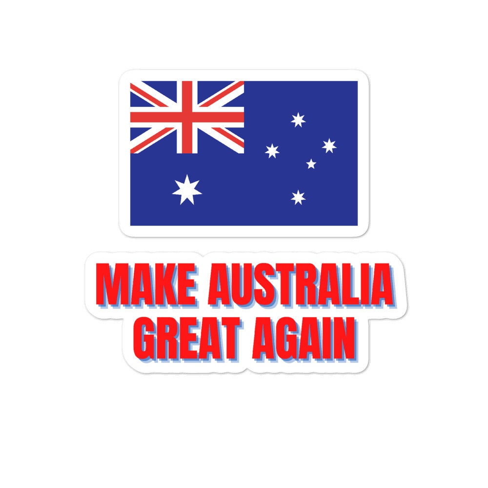 Make Australia Great Again MAGA Australian Flag Political Quote Humor ...