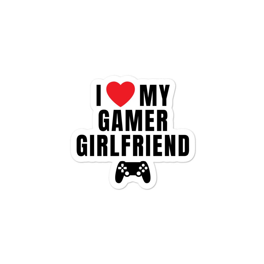 I Love My Gamer Girlfriend Funny Relationship & Gamer Humor Vinyl ...