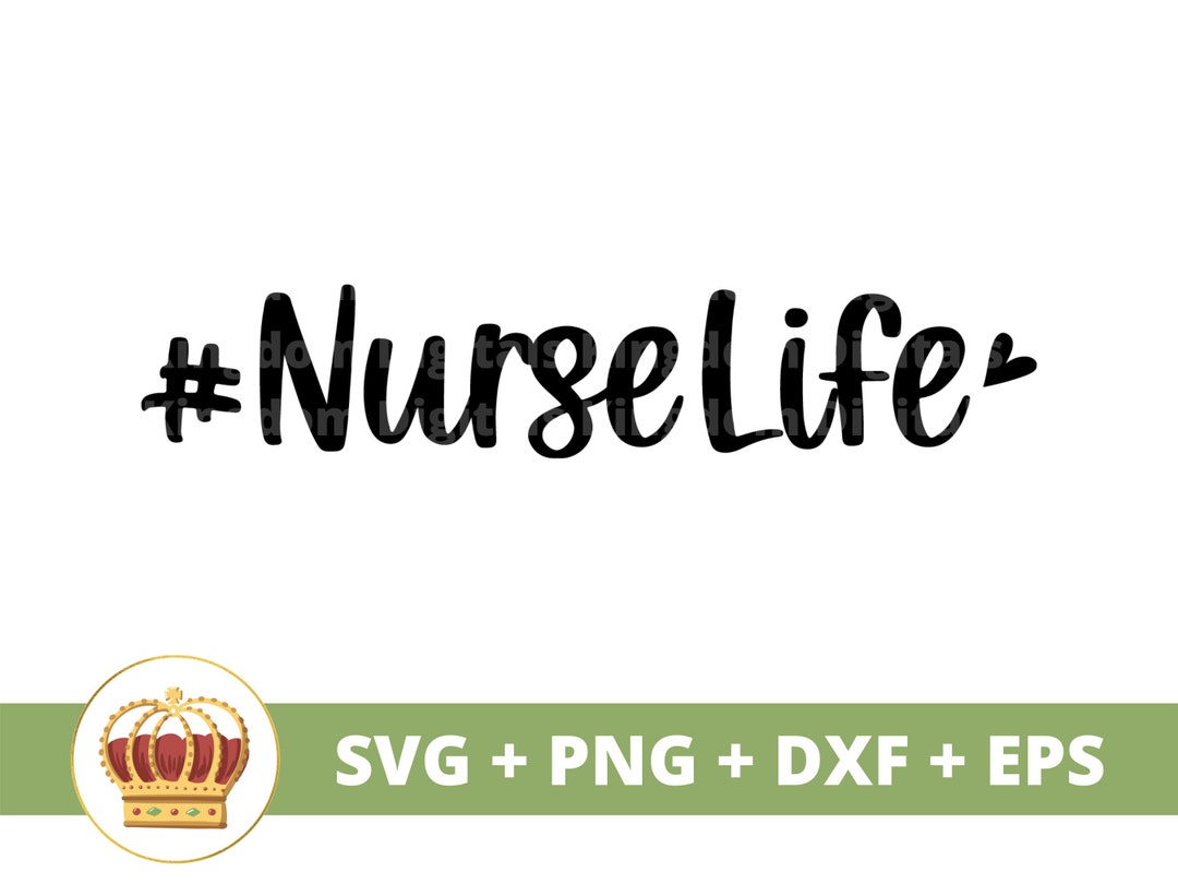 Hashtag Nurselife SVG | Funny Nurse SVG Download, Nurse Life Png ...