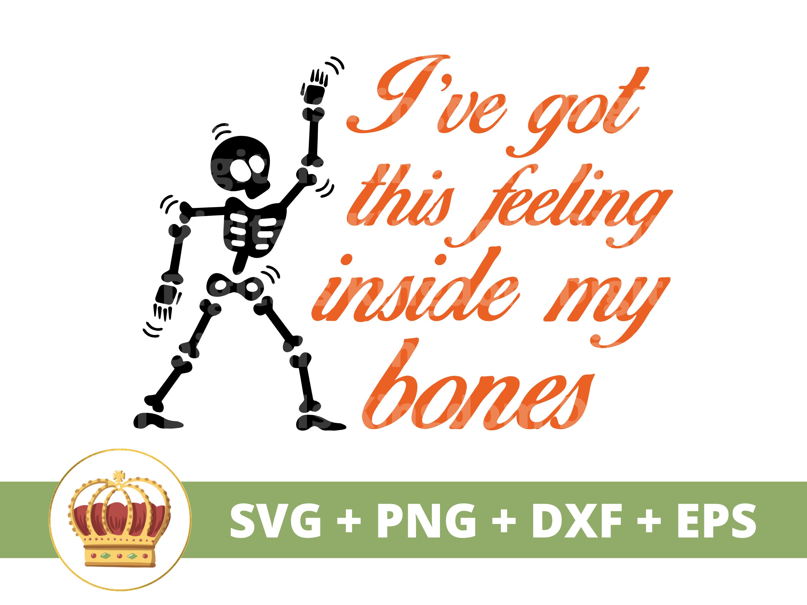 I've Got This Feeling Inside My Bones SVG Halloween Svg - Etsy