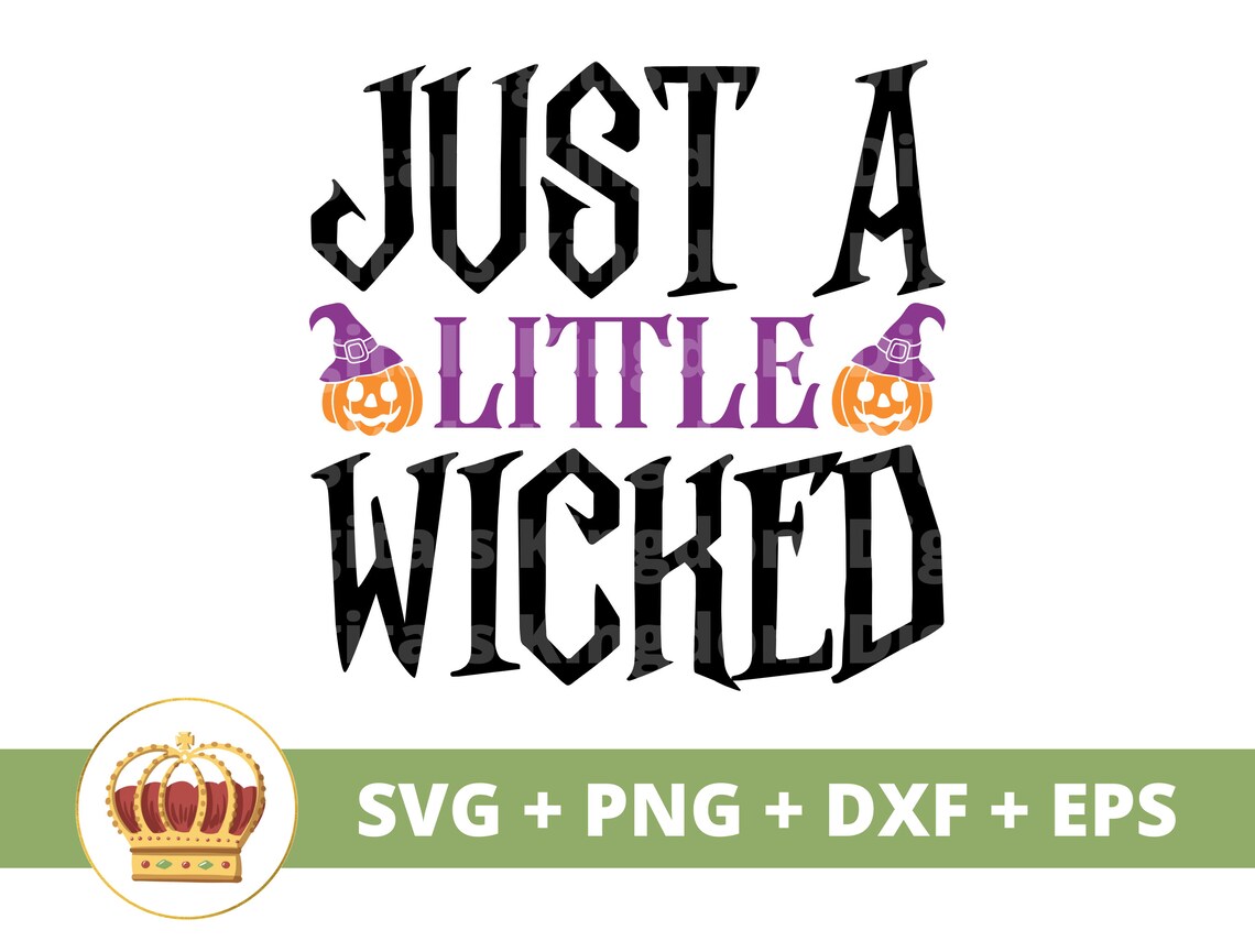 Just a Little Wicked SVG | Halloween Svg Fall Spooky Cute Funny Witch ...