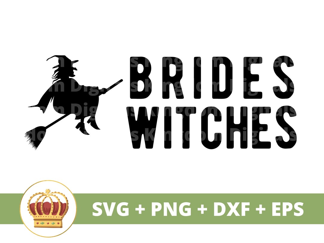 Brides Witches SVG | Wedding Bride Bitches Bridal Party Halloween ...