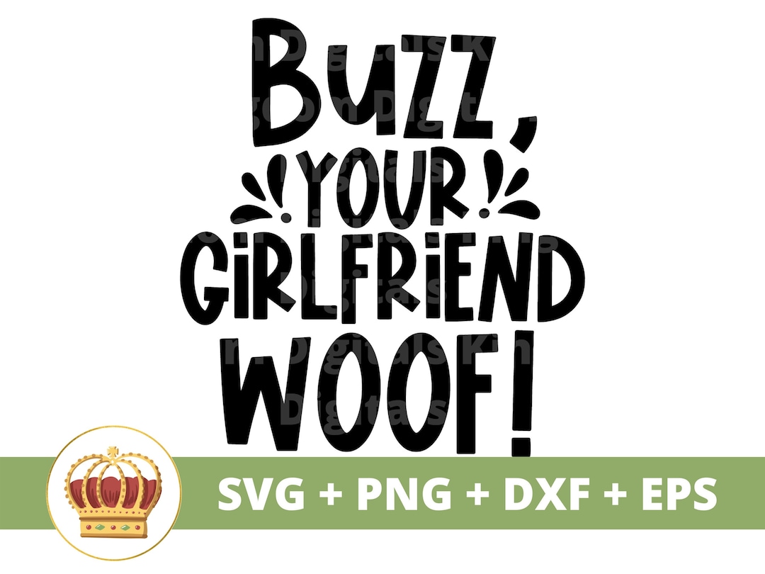 Buzz Your Girlfriend Woof SVG | Cute Christmas SVG, Funny Xmas Quotes ...