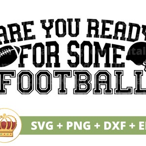 Are You Ready for Some Football? SVG | Football Svg Helmet Sister Mom ...