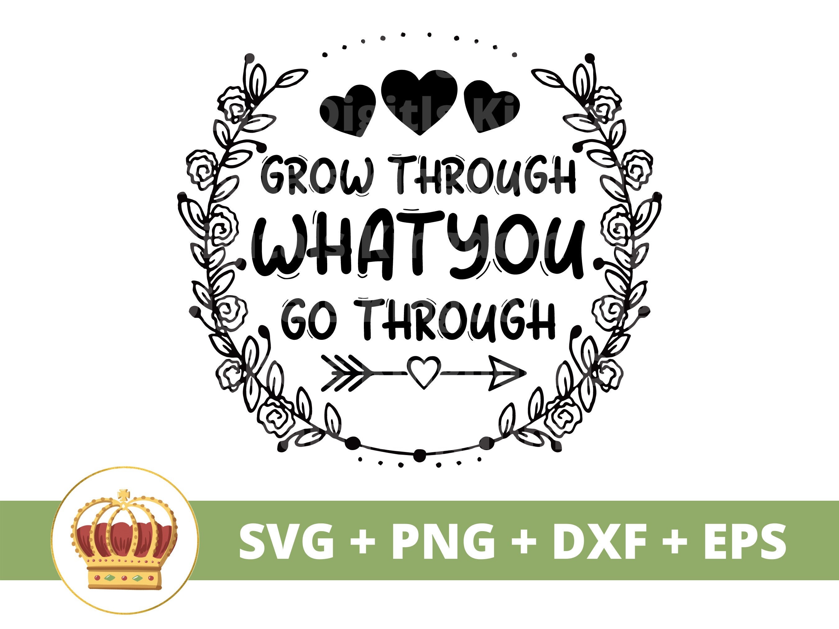 Grow Through What You Go Through SVG PNG | Boho Quotes Bohemian Sayings ...