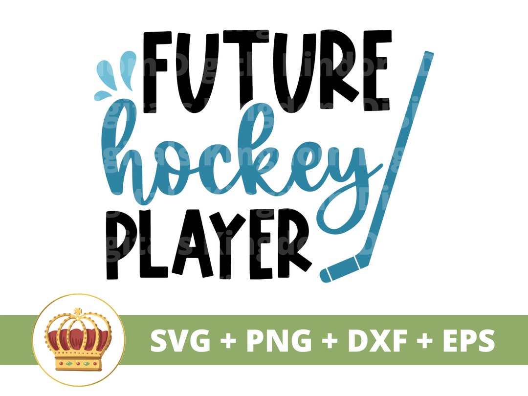 Future Hockey Player SVG| Hockey Life PNG, Baby Boy Girl, Infant, Kids ...