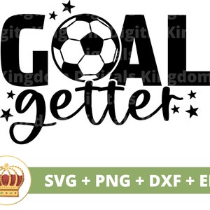 Goal Getter SVG | Soccer Lover Svg, Funny Sports PNG, Football Athlete ...