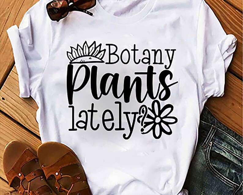 Botany Plants Lately SVG Gardening Svg Garden Plant Mom - Etsy