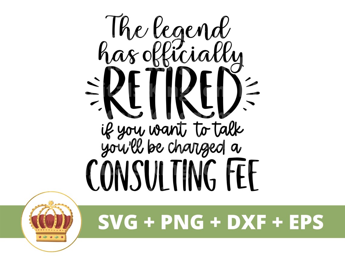 Legend Has Officially Retired SVG | Happy Retirement Gift Party Quote ...