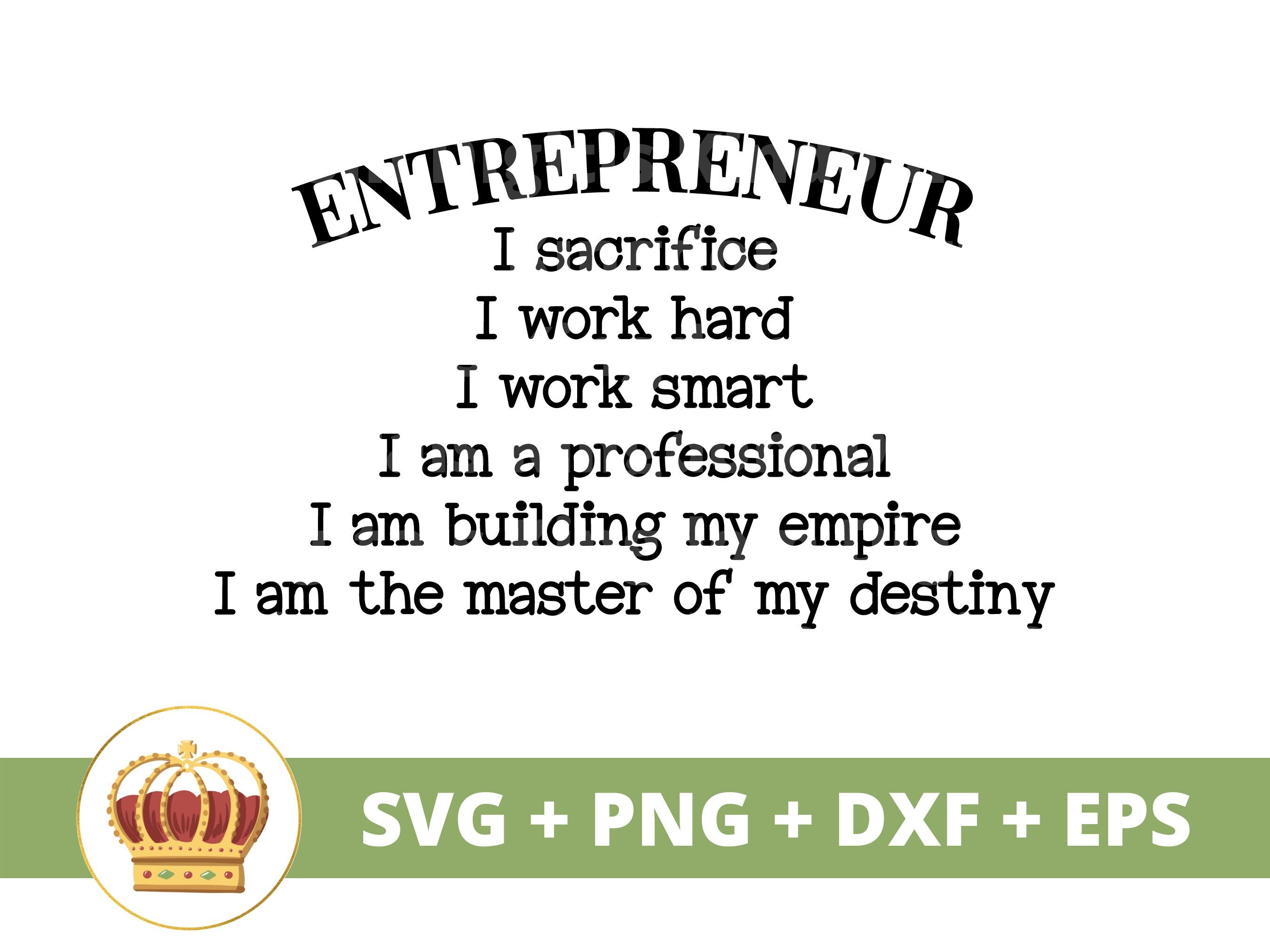 Entrepreneur I Sacrifice SVG | Work Hard Smart Empire Girl Boss Babe ...