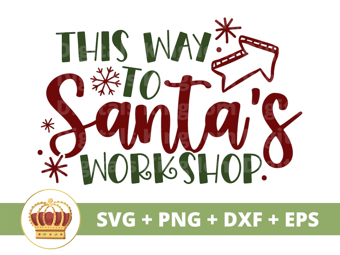 This Way to Santa's Workshop SVG | Tree Farm Sign Png, North Pole, Farmhouse Christmas, Reindeer ...