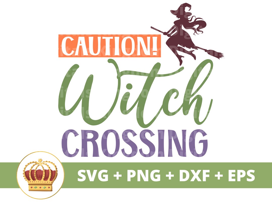 Caution! Witch Crossing SVG | Halloween Svg Fall Spooky Cute Funny ...