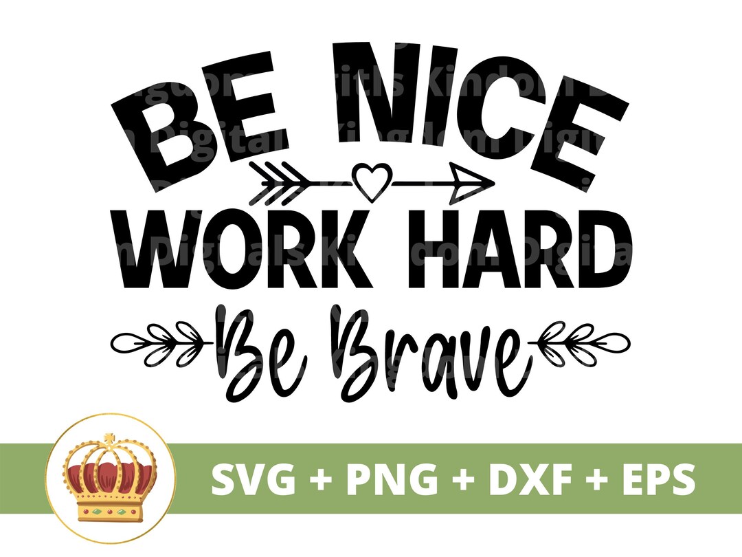 Be Nice Work Hard Be Brave SVG Boho Quotes Bohemian Sayings - Etsy