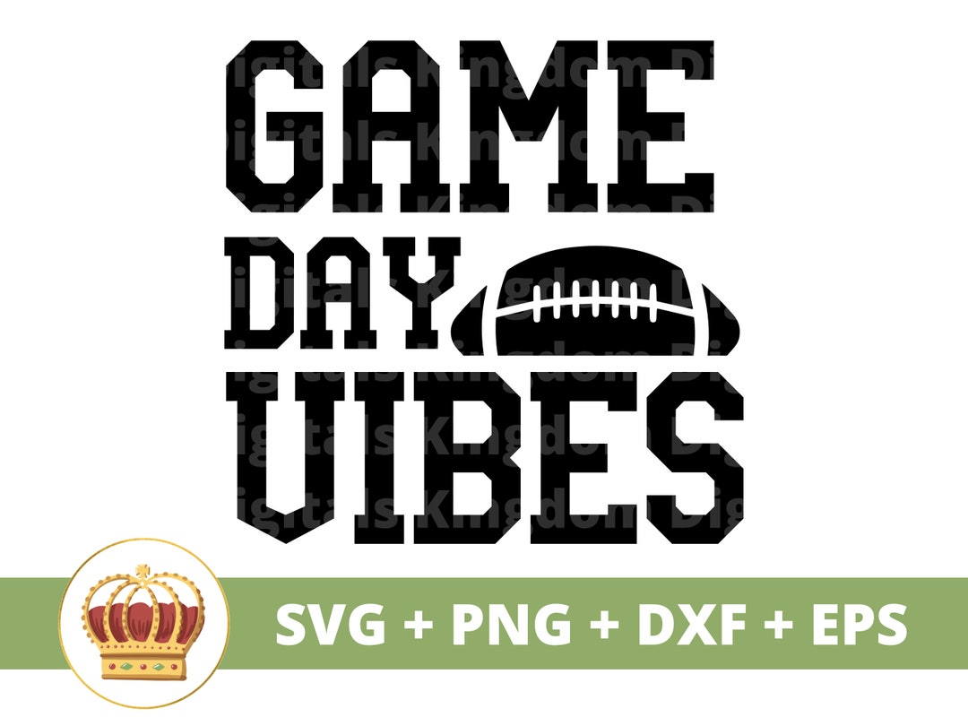 Game Day Vibes SVG | Football Svg Tailgating Tailgate Baby Sister Mom ...