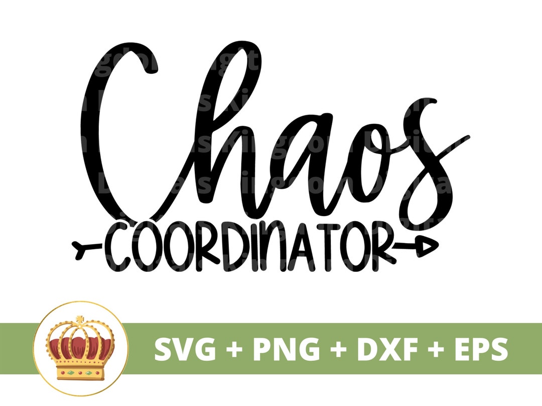 Chaos Coordinator SVG Funny Mom Dad Png, Teacher Appreciation, Back to ...