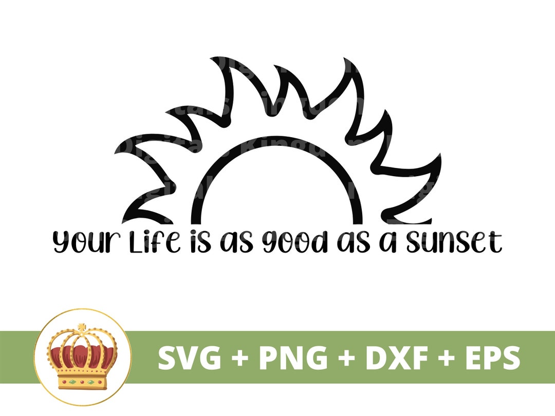 Your Life is as Good as a Sunset SVG PNG | Boho Quotes Bohemian Sayings ...