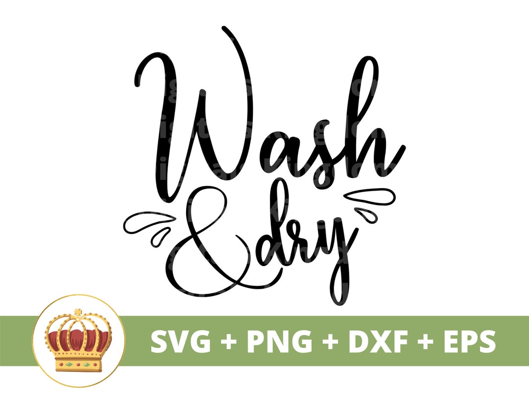 Wash and Dry SVG | Laundry Room Decor, Farmhouse Svg, Bathroom Svg ...
