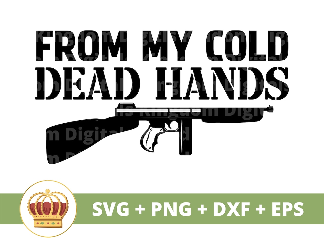 From My Cold Dead Hands SVG Gun Rights, 2nd Second Amendment, Patriotic ...