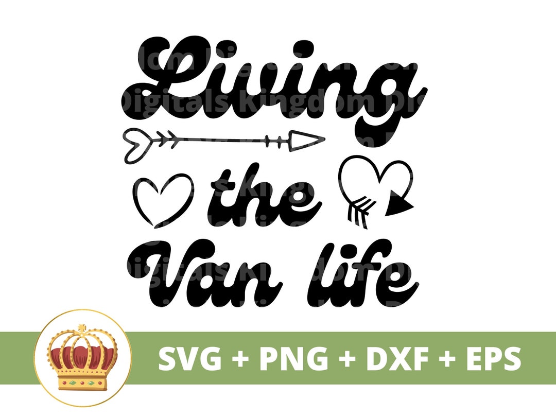 Living the Van Life SVG Roadtrip Travel Hiking Outdoors Mountains ...