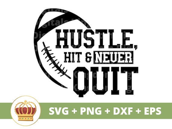 Hustle Hit Never Quit SVG Football Svg Tailgating Man Cave - Etsy