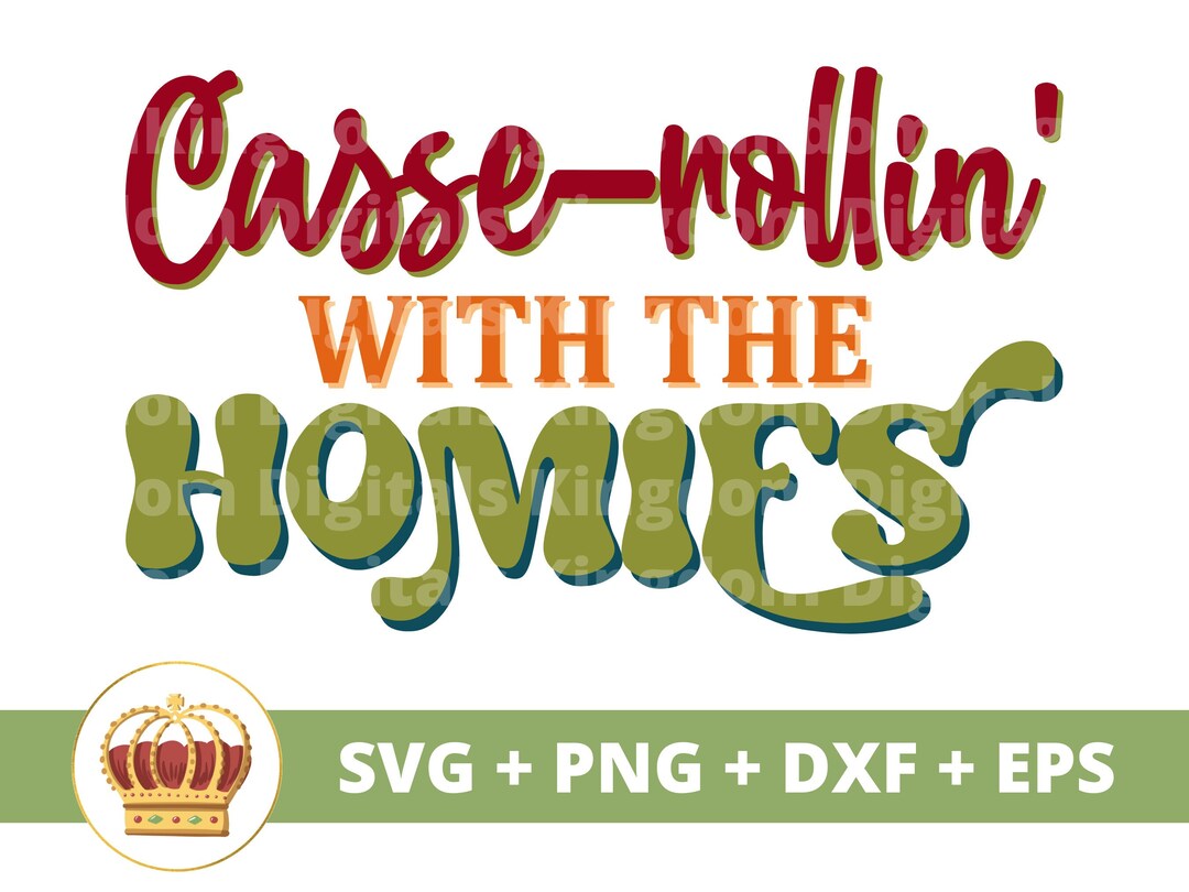 Casse-rollin' With the Homies SVG | First Thanksgiving Svg Funny Happy ...
