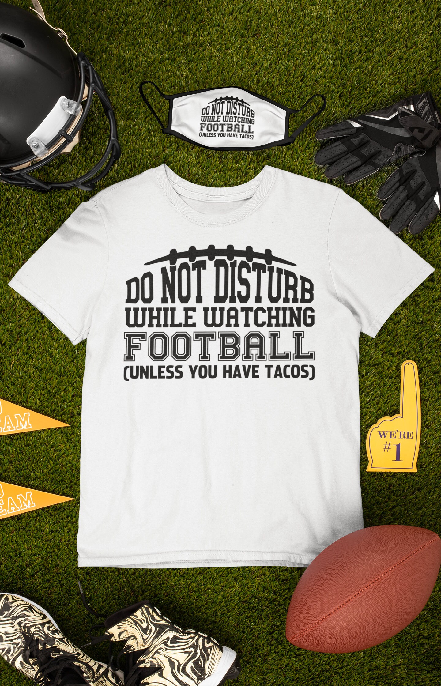 Do Not Disturb While Watching Football unless You Have Tacos - Etsy