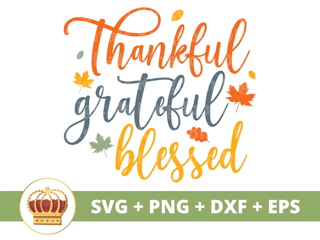 Thankful Grateful Blessed SVG | Fall SVG Harvest Funny Autumn Sign ...