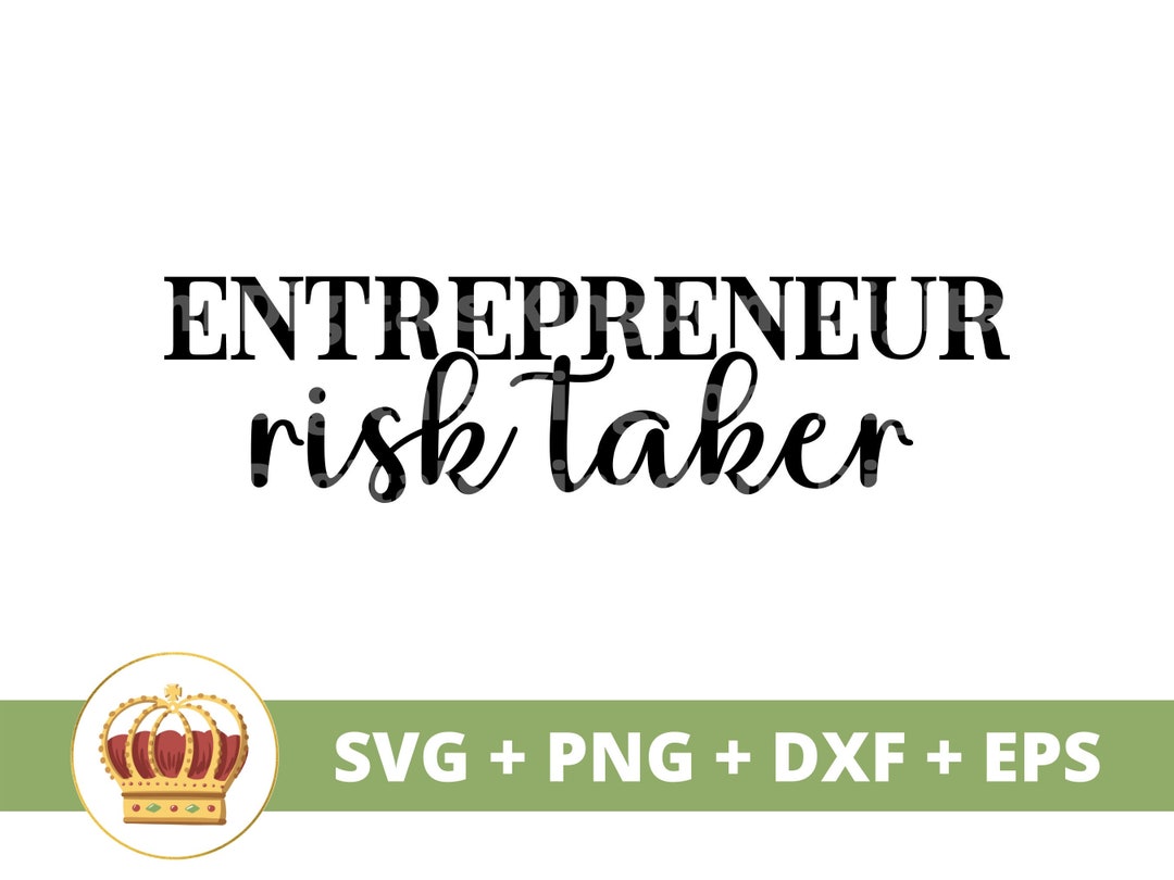 Entrepreneur Risk Taker SVG | Girl Boss Babe Small Business Owner ...
