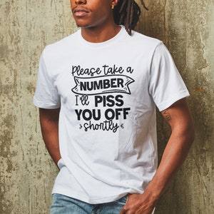 Please Take a Number I'll Piss You off Shortly SVG Sassy Svg Princess ...