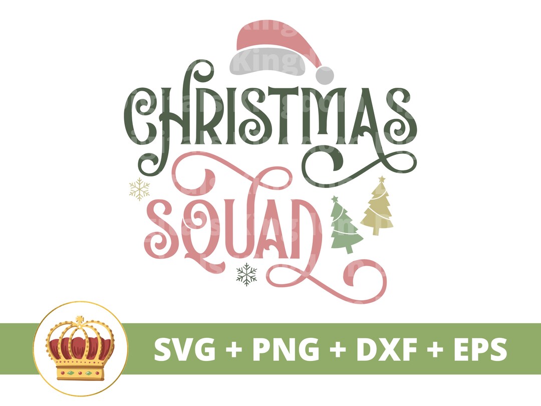 Christmas Squad SVG | Funny Christmas SVG Holiday Quotes Farmhouse ...