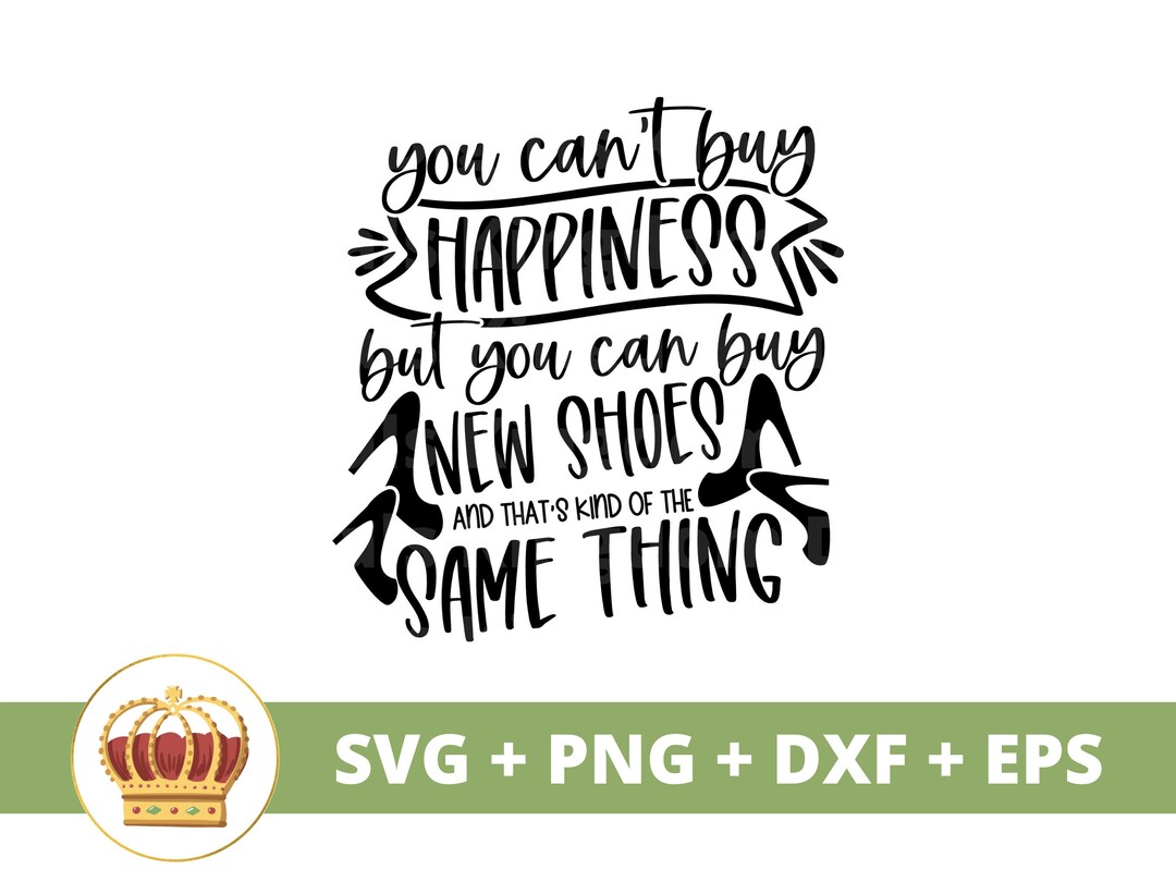 Buy Shoes SVG | Fashionista PNG, Shopping Lover, Money Can Buy ...