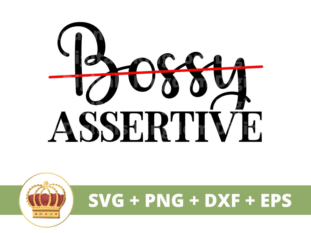 Bossy Assertive SVG | Girl Boss Babe Lady CEO Entrepreneur Business ...