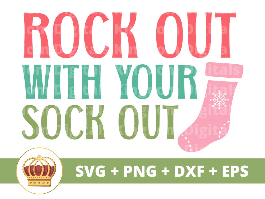 Rock Out With Your Sock Out SVG | Funny Christmas SVG Holiday Quotes ...