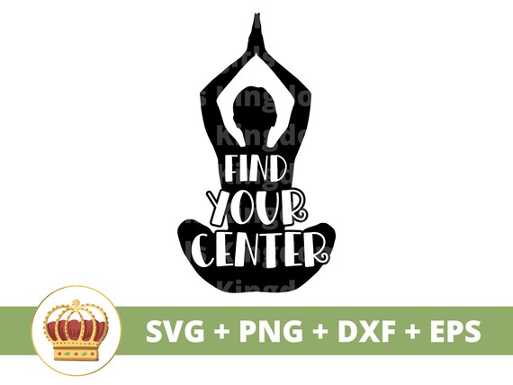 Find Your Center SVG Yoga Pose Svg Namaste Spiritual Lotus - Etsy