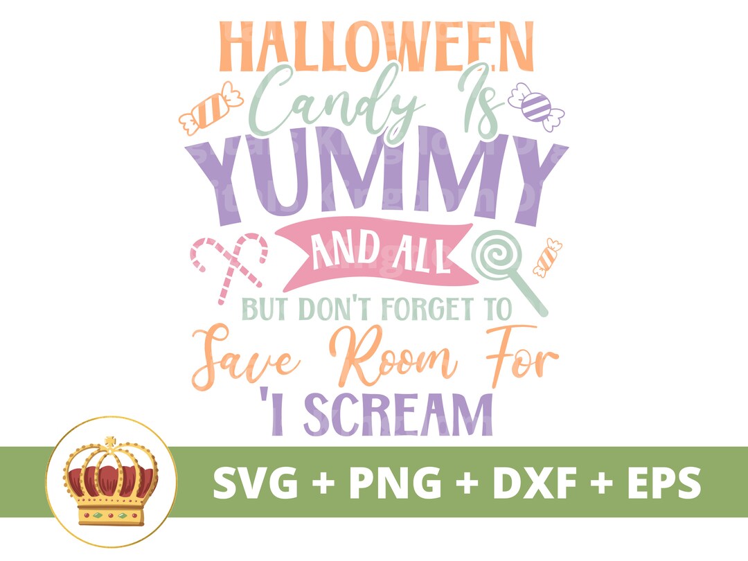 Halloween Candy is Yummy SVG | Halloween Svg Fall Spooky Cute Funny ...