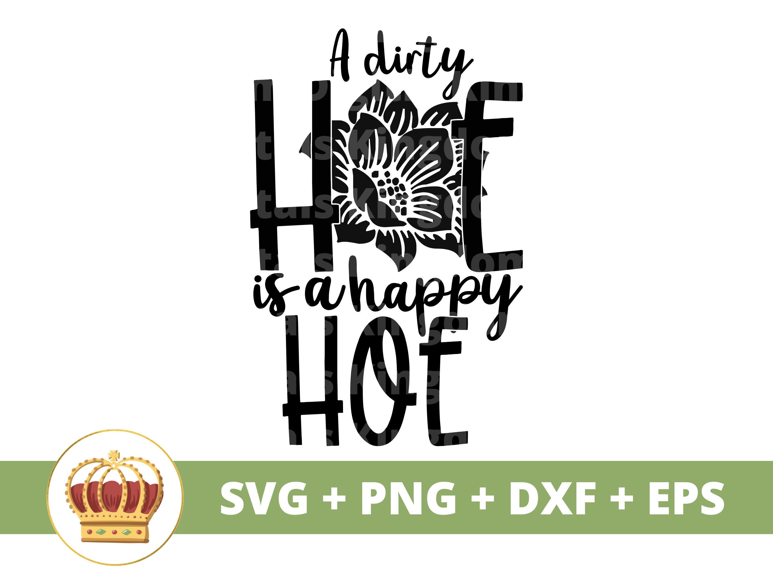 A Dirty Hoes is a Happy Hoe SVG Gardening Svg Garden Plant - Etsy